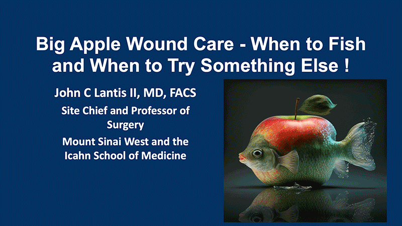 This Just In... - Big Apple Wound Care - When to Fish and When to Try ...